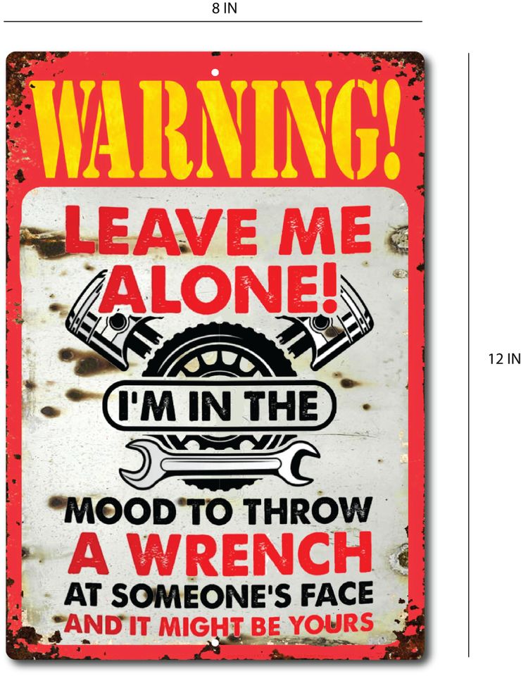 Mechanic Warning Leave Me Alone Sign Metal Aluminum Funny Sarcastic ...