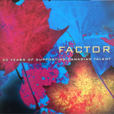 FACTOR - 20 Years Of Supporting Canadian Talent (2002) FACTOR 2xCD ...