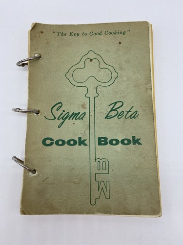 Vintage 1960 Sigma Beta Ringbound Cook Book “The Key To Good Cooking ...