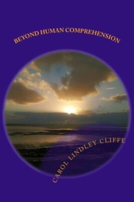 Beyond Human Comprehension 9781986117708| eBay