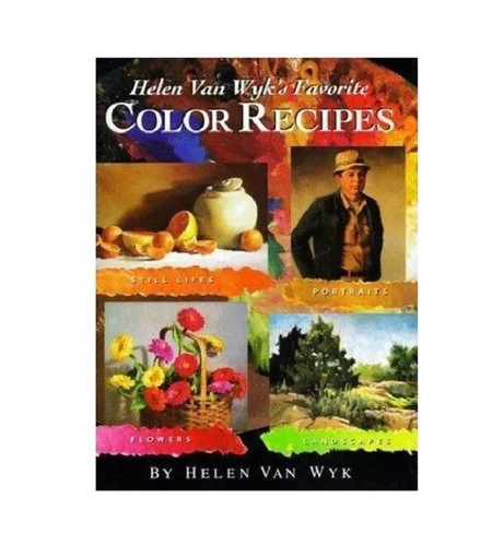 Helen Van Wyk's Favorite Color Recipes , Instructional Painting Book ...