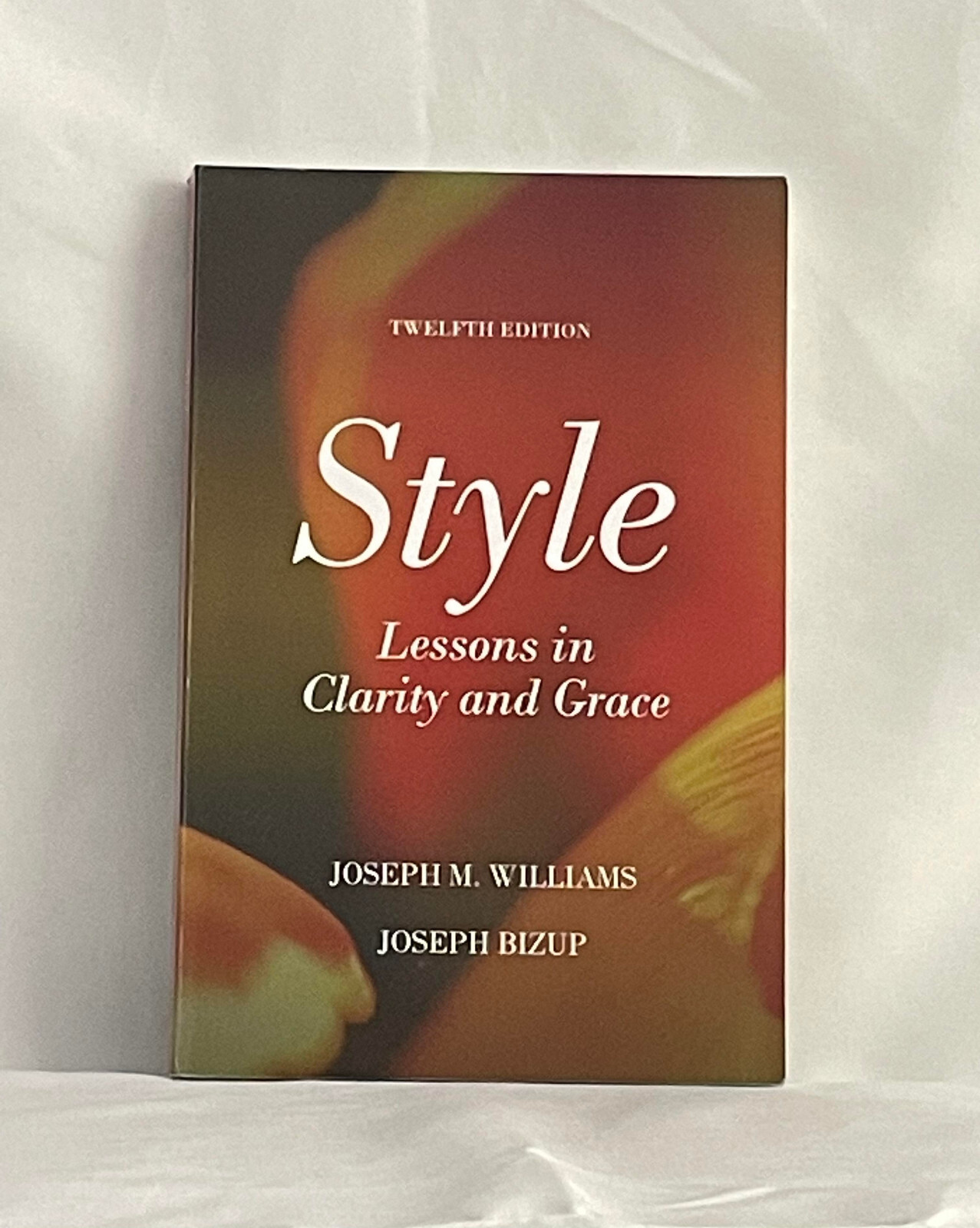 "Style: Lessons in Clarity and Grace" by J. M. Williams and J. Bizup ...