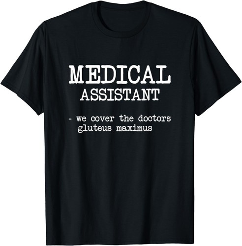 Funny Medical Assistant Gifts Men Women We Cover Doctors Gift Unisex T ...