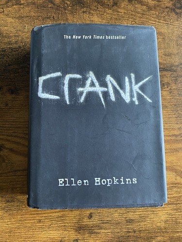Crank by Ellen Hopkins Hardcover Book With Dust Jacket New ...