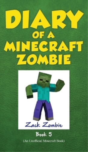 Zack Zombie Diary of a Minecraft Zombie Book 5 (Relié) 9781943330416 | eBay