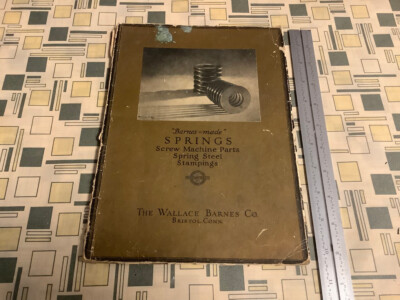 1925 The WALLACE BARNES co - SPRINGS - screw machine parts, catalog ...