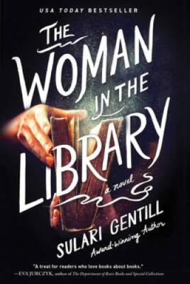 The Woman in the Library: A Novel - Hardcover By Gentill, Sulari - GOOD ...