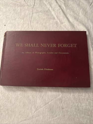 IMPORTANT RARE HOLOCAUST BOOK WITH DOCUMENTS BY TOWIAH FRIEDMAN NAZI ...