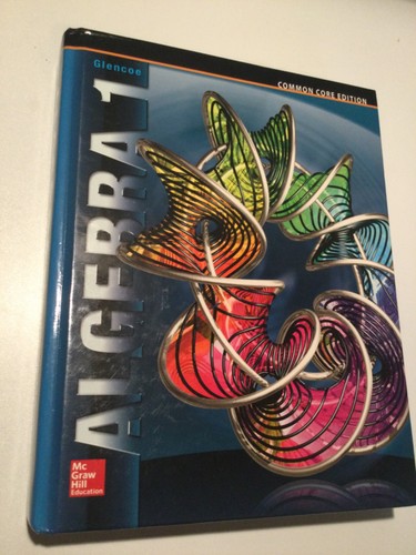 Glencoe Algebra 1 Common Core Student Edition McGraw Hill 2014 New | eBay