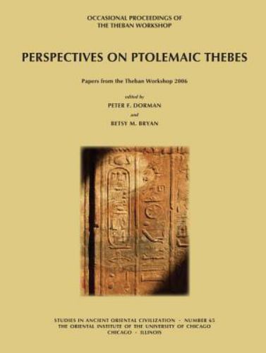 Studies in Ancient Oriental Civilization Ser.: Perspectives on ...