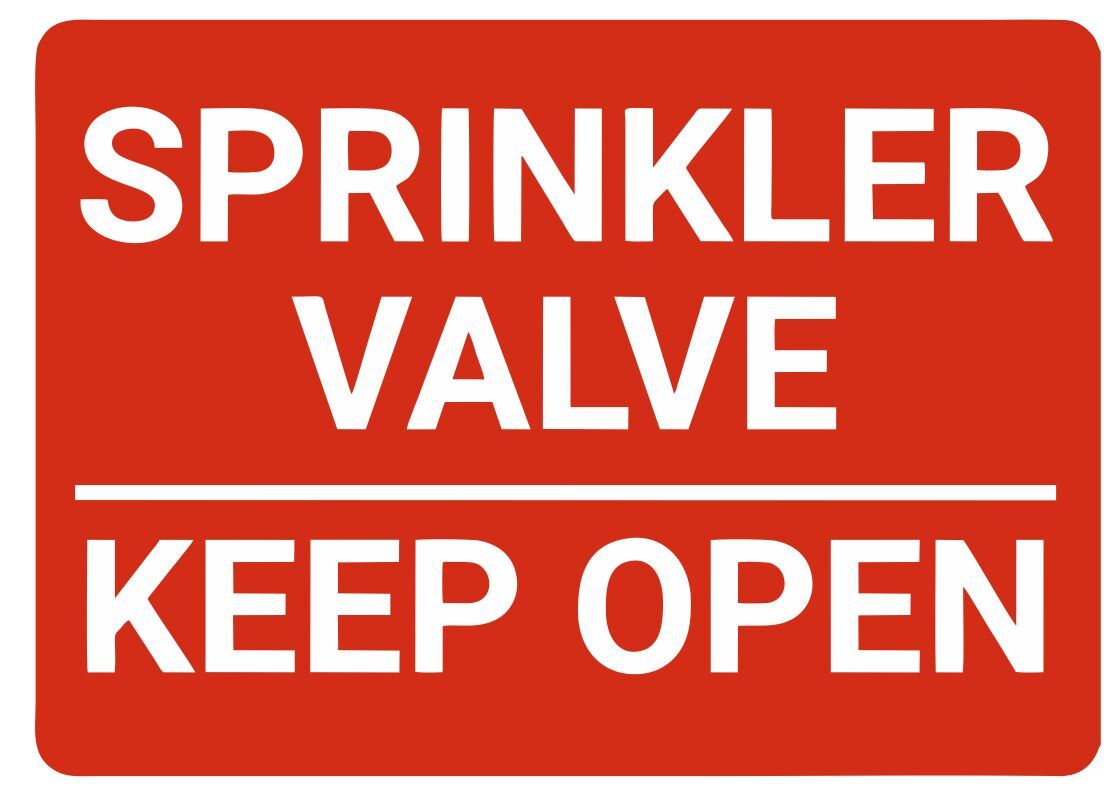 Sprinkler Valve Keep Open Safety Sign Sticker Decal Label D7337 | eBay