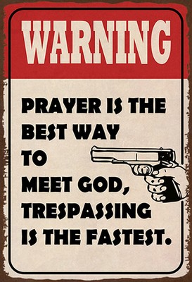 mrdeco Metall Schild 12x18cm gewölbt warning prayer is best way to ...
