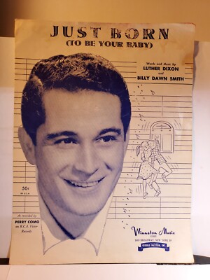 Perry Como -Just Born (To Be Your Baby) - 1957 sheet music - GOOD SM1 ...