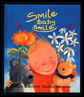 "Smile Baby Smile" Toddler Story Book By Moira Butterfield & Rosalind ...