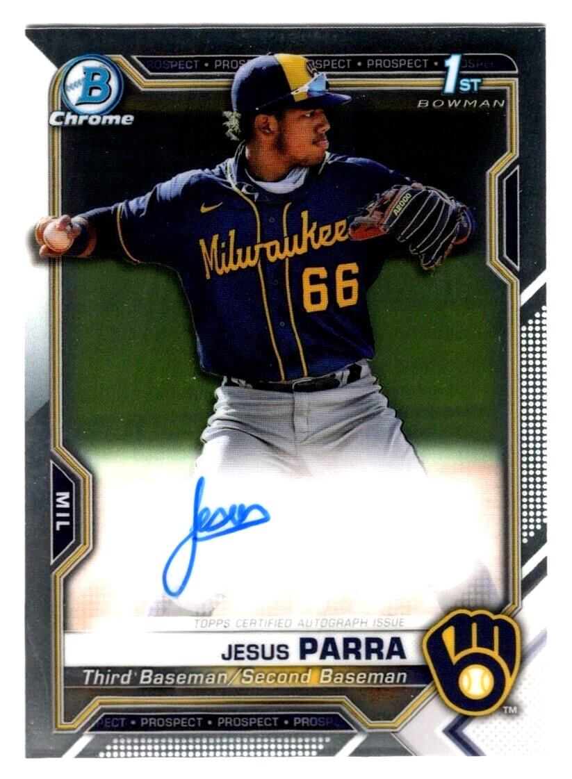 Jesus Parra 2021 Bowman Chrome 1st Year Prospect Autograph Milwaukee ...