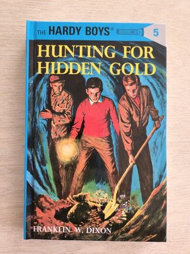 The Hardy Boys - Hunting for Hidden Gold By Franklin W. Dixon Hardcover ...