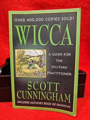 Wicca: A Guide for the Solitary Practitioner Scott Cunningham Good Book ...