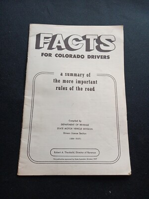1957 FACTS for COLORADO DRIVERS~Rules of the Road~DMV 23 Pg DRIVING ...