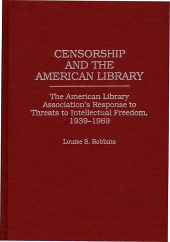 Contributions in Librarianship and Information Science Ser.: Censorship ...