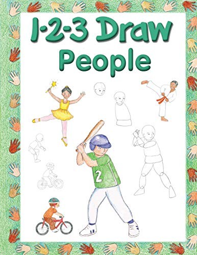 123 DRAW PEOPLE: A STEP BY STEP DRAWING GUIDE FOR YOUNG By Freddie ...