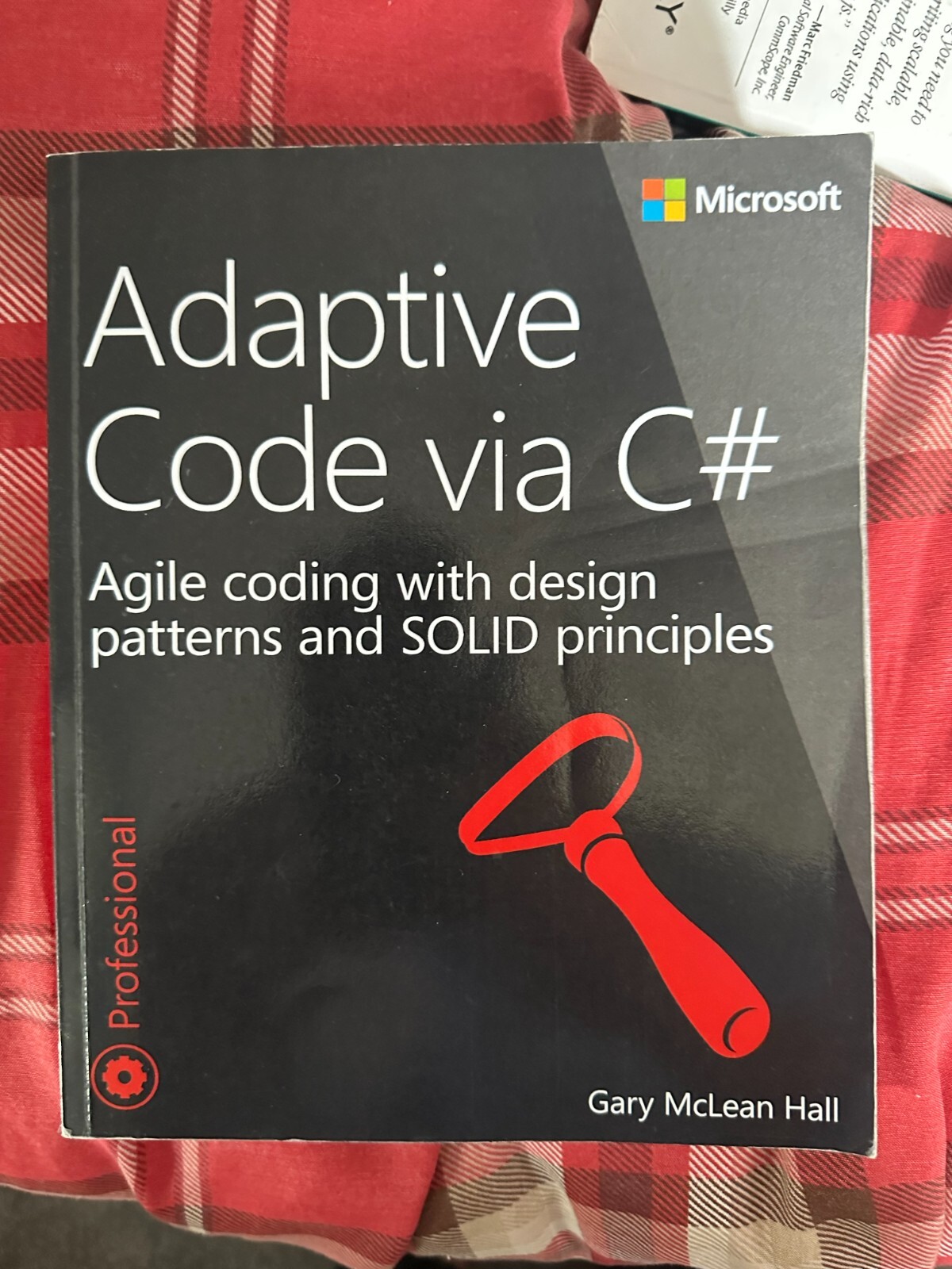 Adaptive Code Via C Agile Coding With Design Patterns And Solid Principles By Gary Mclean Hall