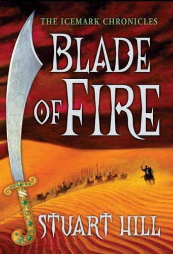 Blade of Fire: The Icemark Chronicles 9780439841221| eBay