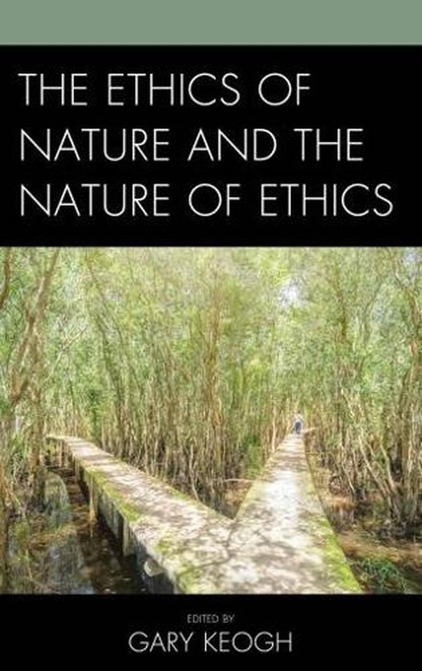 The Ethics of Nature and the Nature of Ethics by Matthew C. Eshleman ...