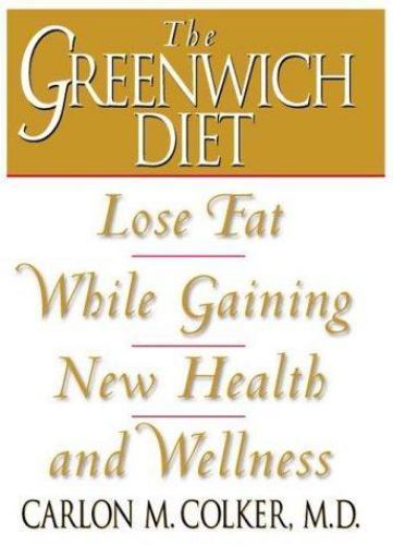 Greenwich Diet: Lose Fat While Gaining Ne- 1889462101, hardcover ...
