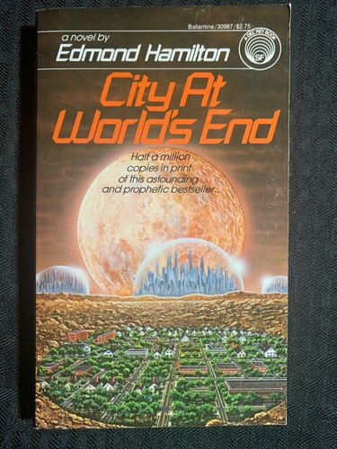 1983 CITY AT WORLD'S END by Edmond Hamilton VG/FN 5.0 1st Del Rey ...