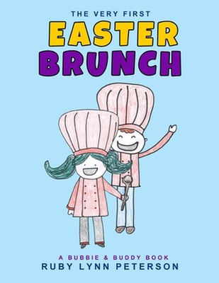 The Very First Easter Brunch by Ruby Lynn Peterson (English) Paperback ...