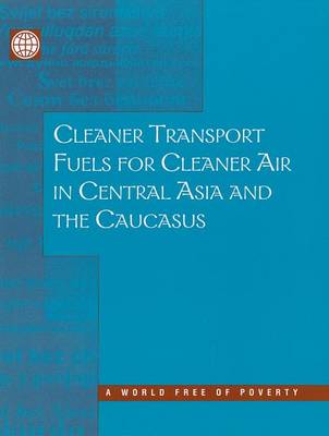 Cleaner Transport Fuels for Cleaner Air in Central Asia and the ...