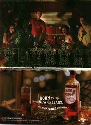 2004 PRINT AD - SOUTHERN COMFORT AD - BORN IN NEW ORLEANS, ANYTHING CAN ...