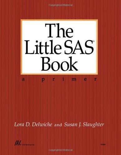 The Little SAS Book: A Primer - Paperback By Delwiche, Lora D. - GOOD ...