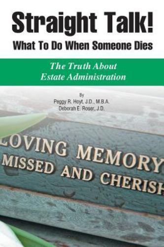 Straight Talk! What to Do When Someone Dies by Peggy R. Hoyt and ...