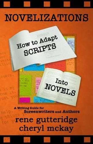 Novelizations - How to Adapt Scripts Into Novels: A Writing Guide for ...