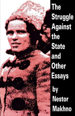 The Struggle Against the State and Other Essays | eBay