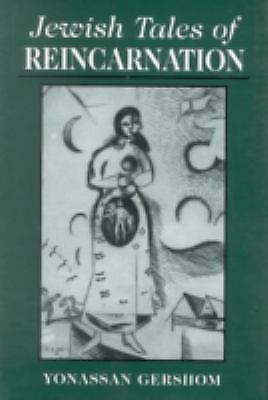 Jewish Tales of Reincarnation by Yonasson Gershom (2000, Hardcover) for ...