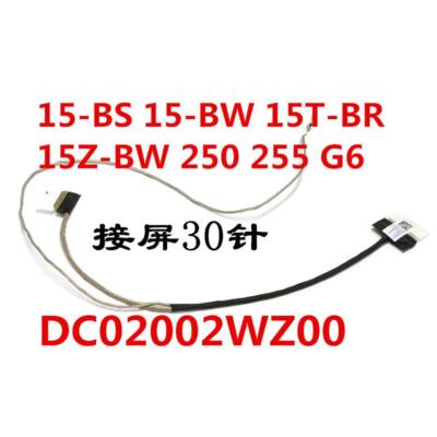 For HP 15-BS 15-BW 15T-BR 15Z-BW 250 G6 256 G6 LCD Cable DC02002WZ00 30 ...
