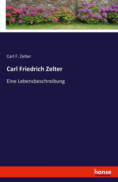 Carl Friedrich Zelter von Carl F. Zelter (2020, Taschenbuch) online ...