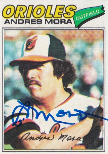 ANDRES MORA SIGNED AUTO'D 1977 TOPPS CARD 646 BALTIMORE ORIOLES INDIANS MEX RARE | eBay