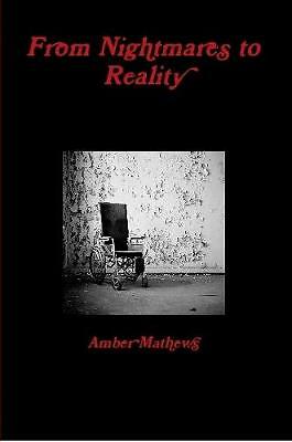 From Nightmares to Reality by Amber Mathews (Paperback, 2016) for sale ...
