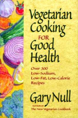 Vegetarian Cooking for Good Health - Hardcover By Null, Gary - GOOD ...