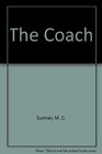 THE COACH By M. C. Sumner *Excellent Condition* 9780061061806| eBay