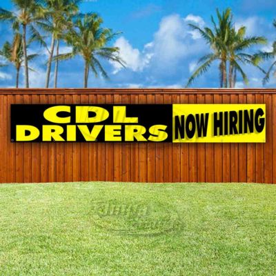 CDL DRIVERS NOW HIRING Advertising Vinyl Banner Flag Sign LARGE HUGE ...