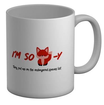 Funny I'm so Foxy Mug Endangered Species List 11oz Cup Gift | eBay