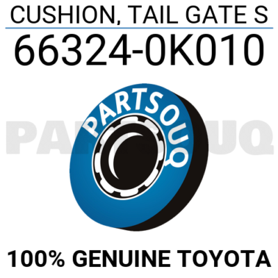 663240K010 Genuine Toyota CUSHION, TAIL GATE S 66324-0K010 | eBay
