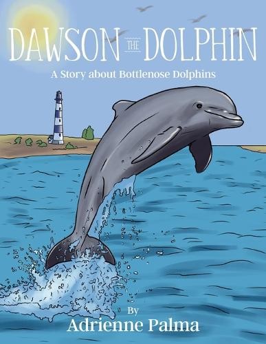 Adrienne Palma Dawson the Dolphin (Paperback) Under the Sea (UK IMPORT ...