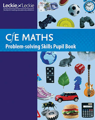 CfE Maths for Scotland - Maths Problem-Solving Skills Pupil Book ...