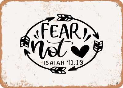 METAL SIGN - Fear Not Isaiah 10 - 2 - Vintage Look Sign | eBay