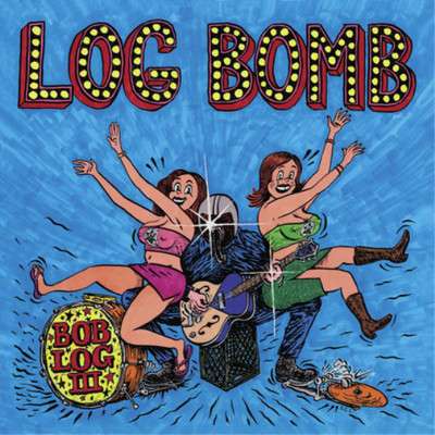 Bob Log III Log Bomb (CD) Album Digipak 45778037025 | eBay